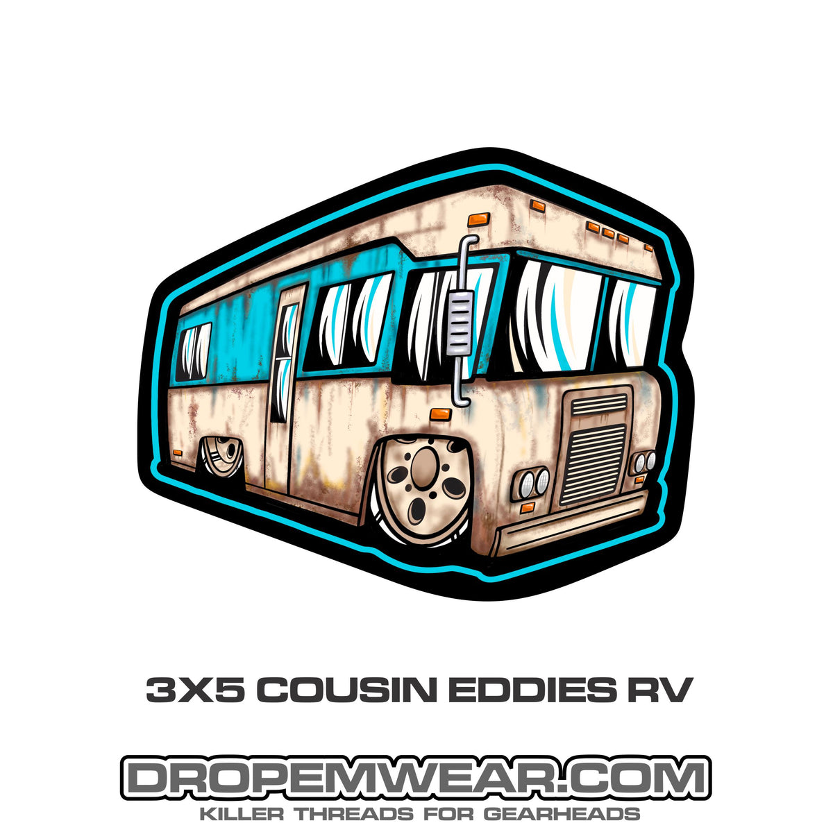 COUSIN EDDIES RV STICKER – Drop Em wear clothing